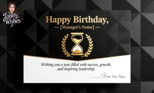 300+ Professional Birthday Wishes for Managers, Bosses, Supervisors ...